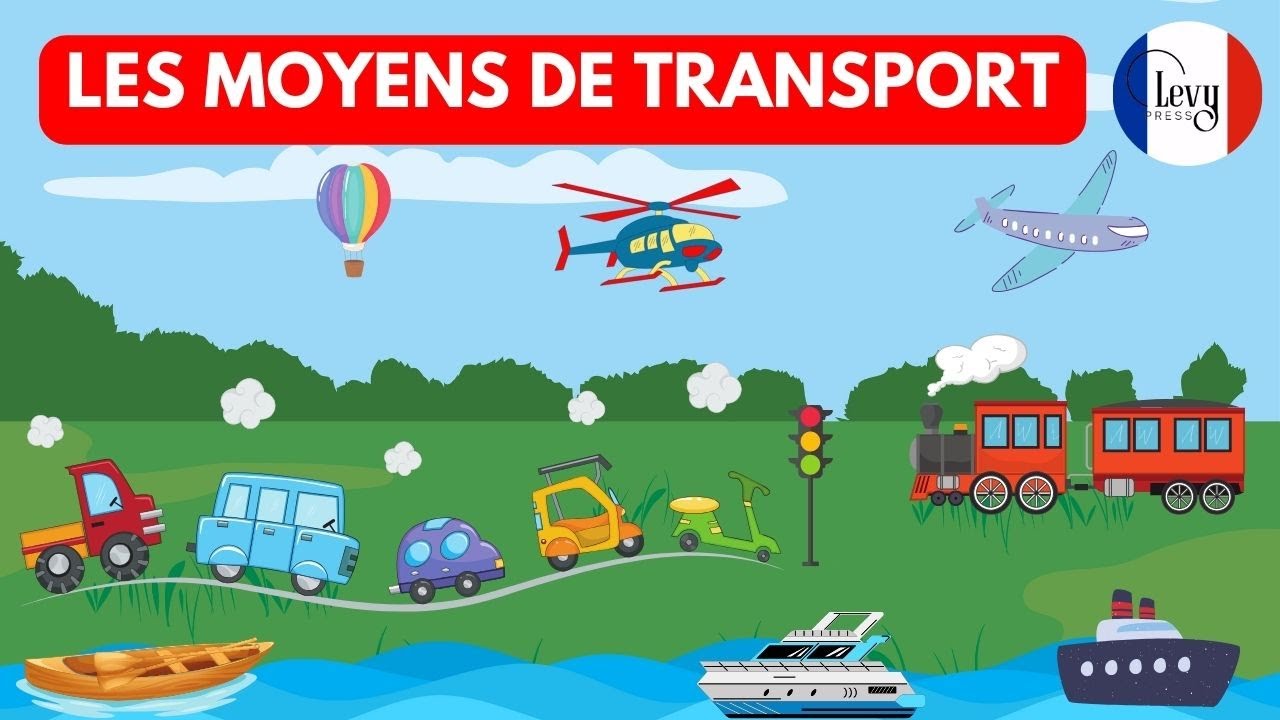 Means of Transport in French - Les Moyens de Transport - Learn French ...