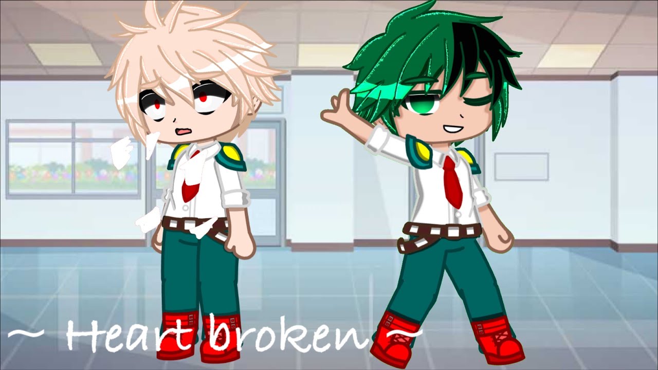 ~ Heart broken ~💔🔪 II ORIGINAL II MHA II *sparkle* - YouTube