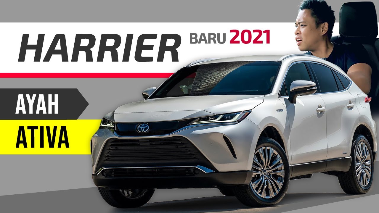 Toyota HARRIER Baru (2021): Model Toyota Paling Hensem! - YouTube