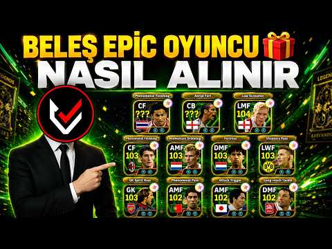 BELEŞ EPİC OYUNCU 🎁 NASIL ALINIR 🔥 eFootball 2026 Mobile