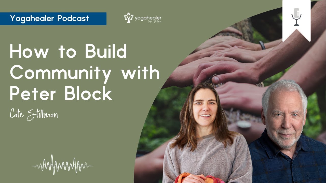 How to Build Community with Peter Block - YouTube