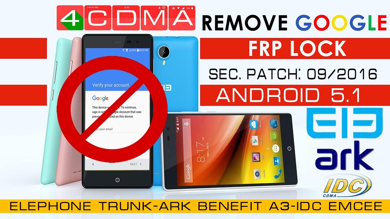 Elephone Trunk/Ark Benefit A3/IDC emcee FRP Google Account Bypass 5.1.1 ...