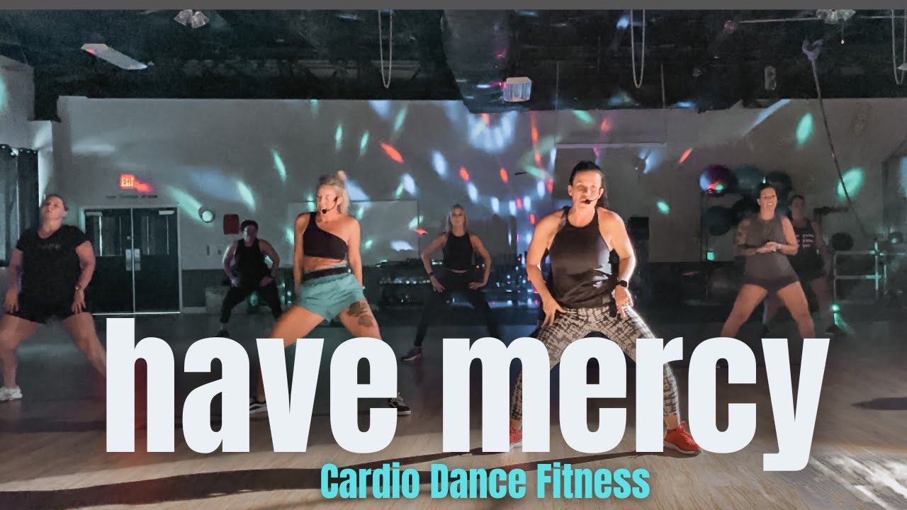 HAVE MERCY - Chloe | Cardio Dance Fitness - LEGS - YouTube
