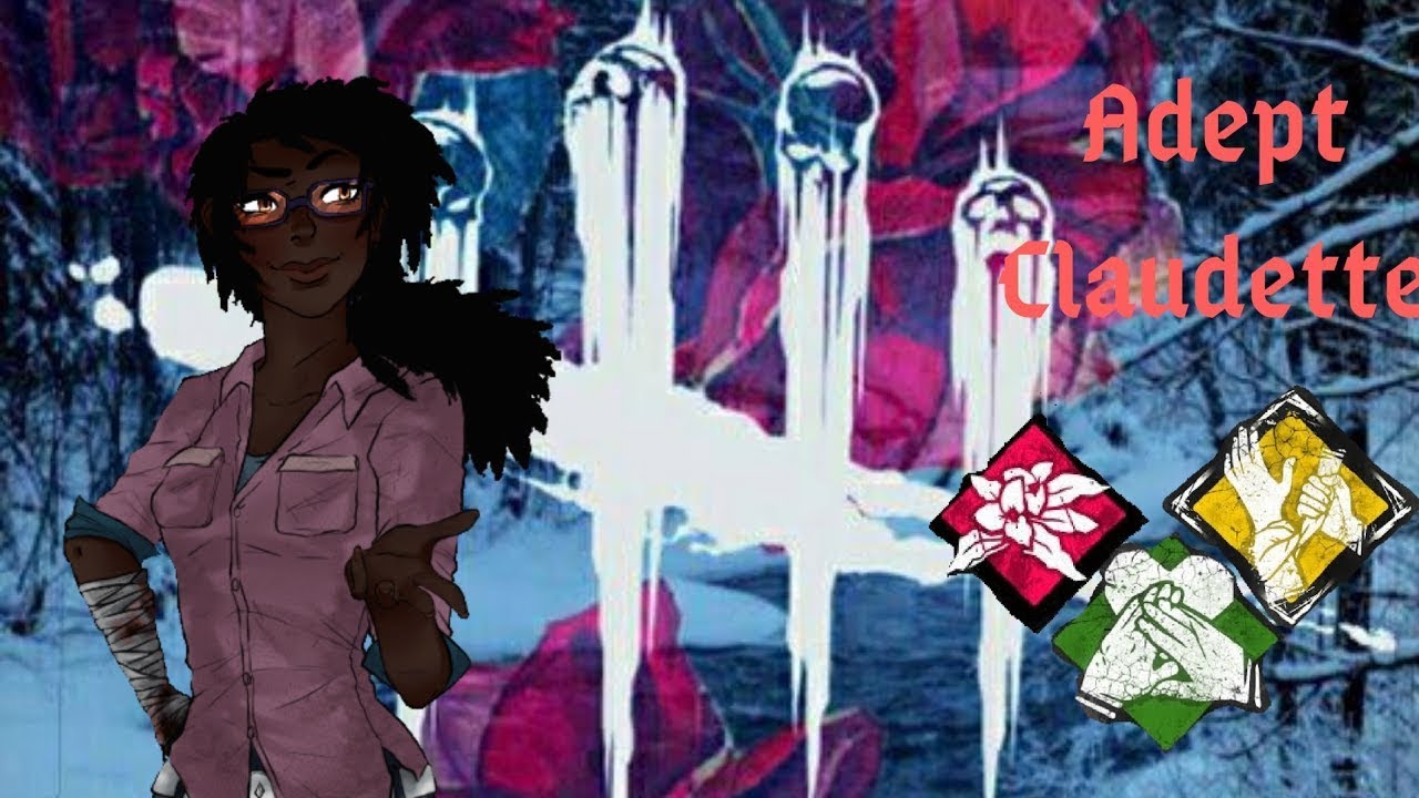 Adept Claudette - Dead By Daylight - YouTube