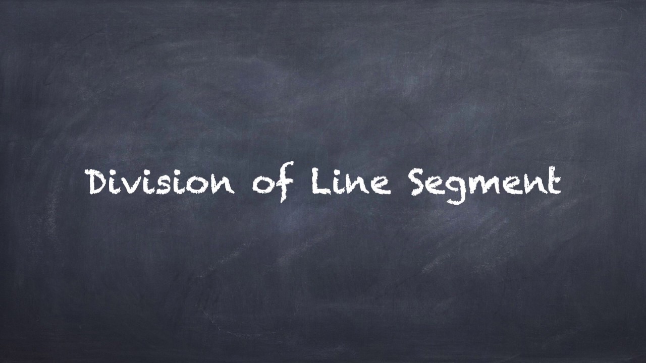 Coordinate Geometry - Division of Line Segment - YouTube
