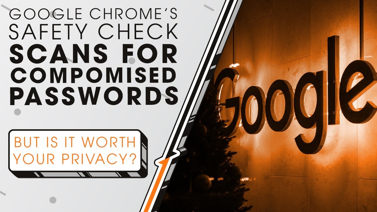Google Chrome’s Safety Check Scans for Compromised Passwords | Sync Up ...