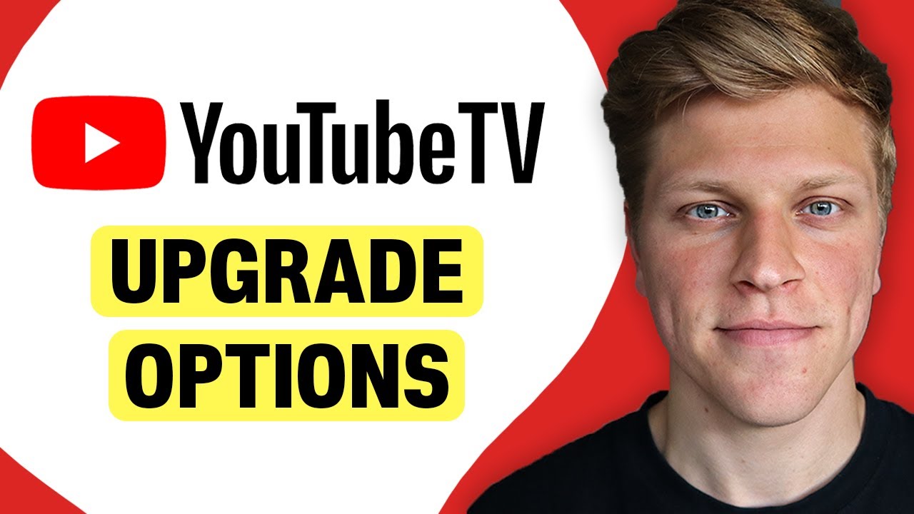 YouTube TV Upgrade Options and Pricing - YouTube