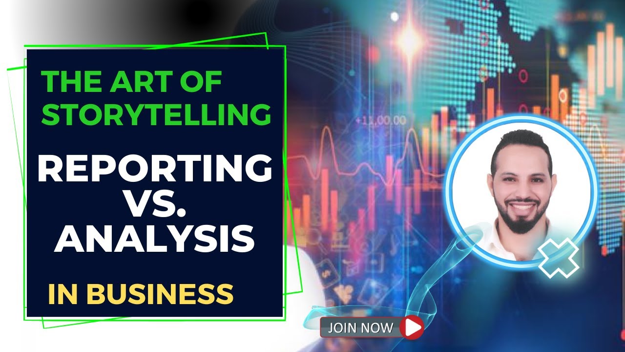 The Art of Storytelling: Reporting vs. Analysis in Business - YouTube