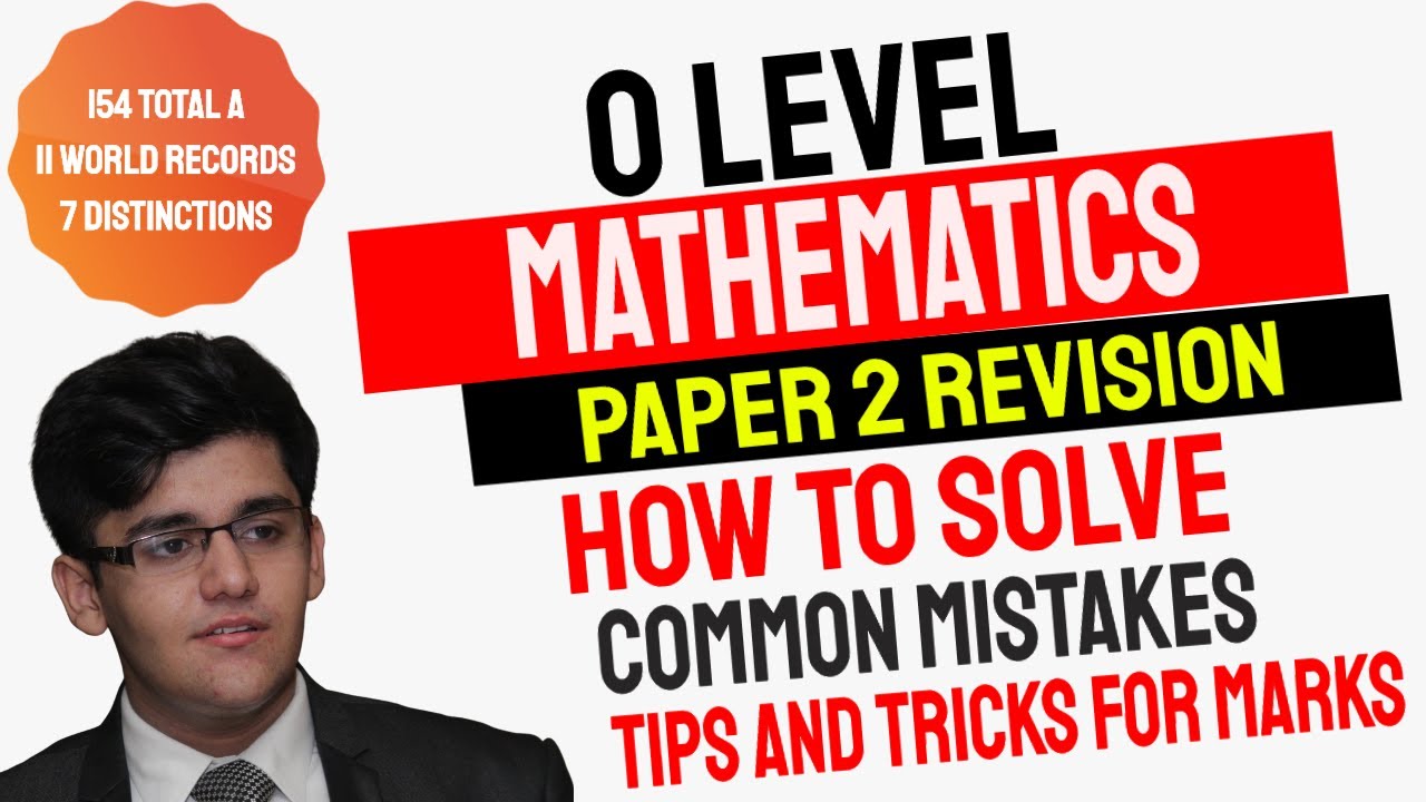 O Level Mathematics 4024 Paper 2 Complete Revision, Tips and Tricks ...