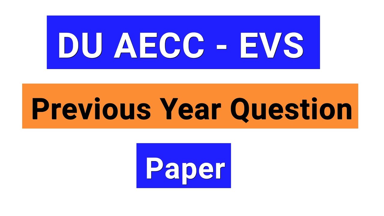 DU AECC EVS Previous Year Question Paper | AECC EVS Question Paper ...