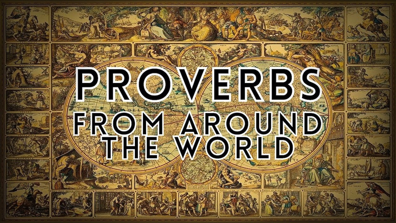 Ancient Proverbs From Around The World [ Universal Wisdom ] - YouTube