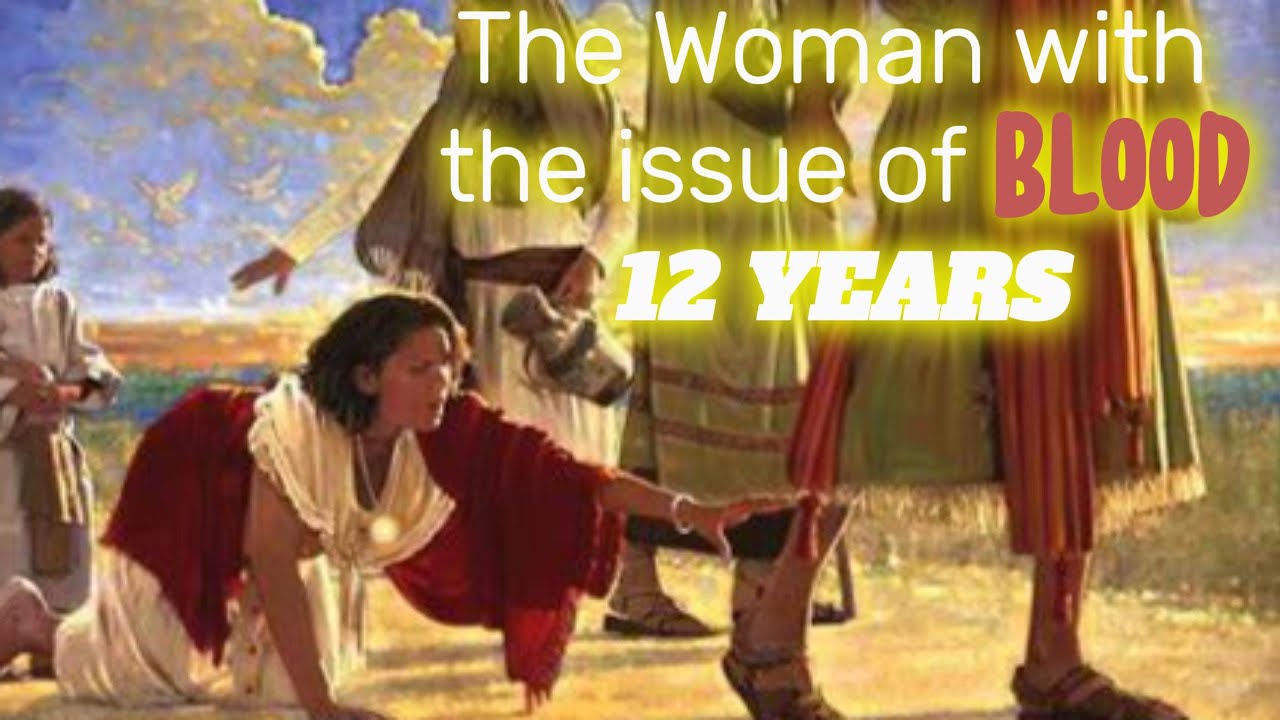 The Woman with the issue of Blood 12 YEARS! - YouTube