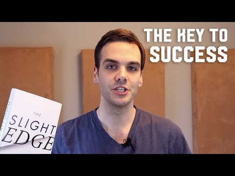 The Only True Key to Success (The Slight Edge)