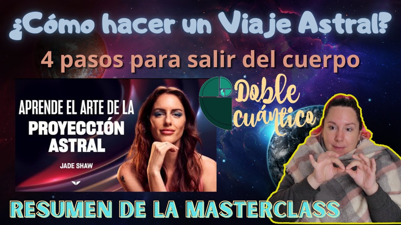 VIAJES ASTRALES 4️⃣ Pasos para SALIR DEL CUERPO 🌿 Jude Shaw ⭐️ Masterclass de Mindvalley 4 - YouTube
