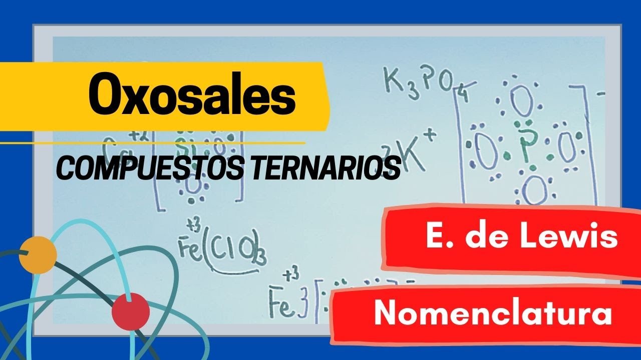 OXOSALES: Nomenclatura, Estructura de Lewis - Químca CBC - Ejercicios 4 ...