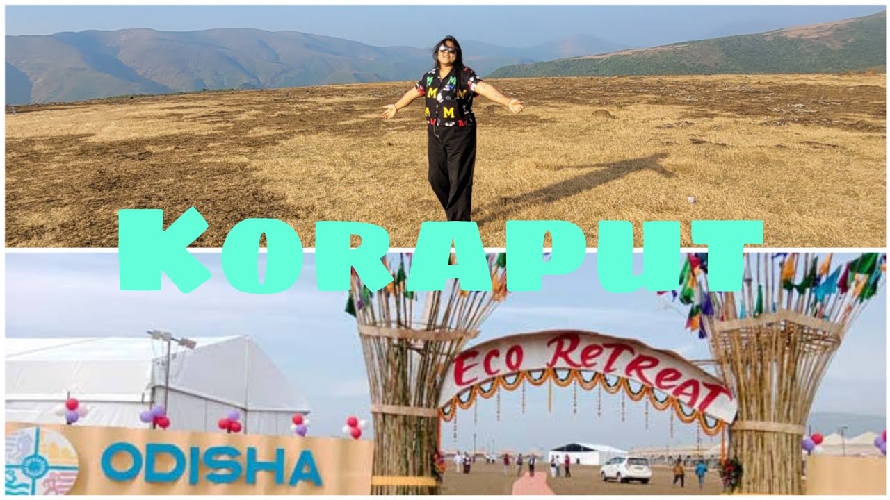 Koraput The Green Paradise of Odisha|Koraput Picnic spots|Eco Retreat ...