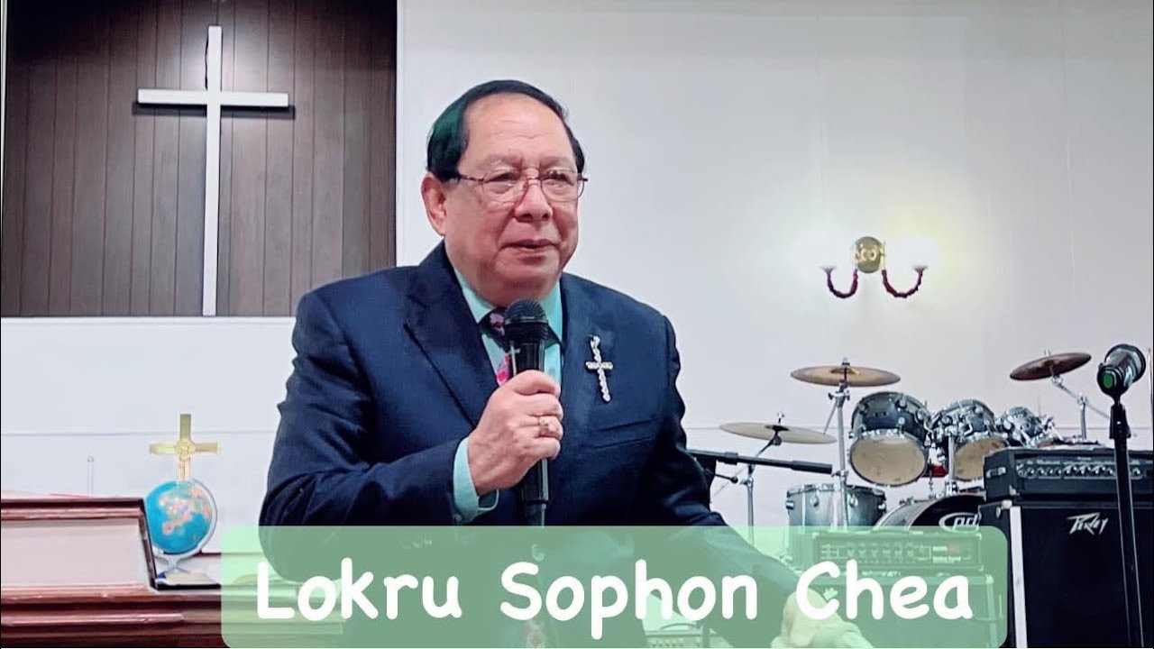 Powerful sermon by Pastor Sophon Chea at Khmer New Church in Long Beach, California USA🇺🇸 - YouTube
