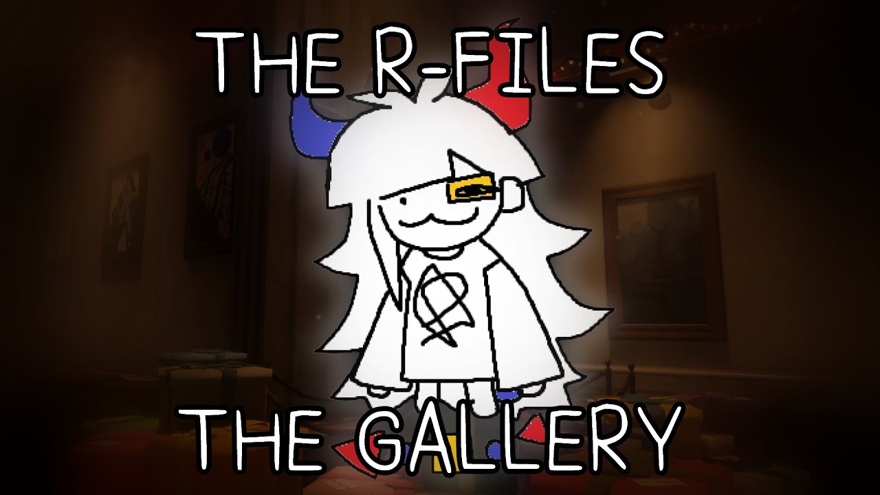 The R-Files: The Gallery - YouTube