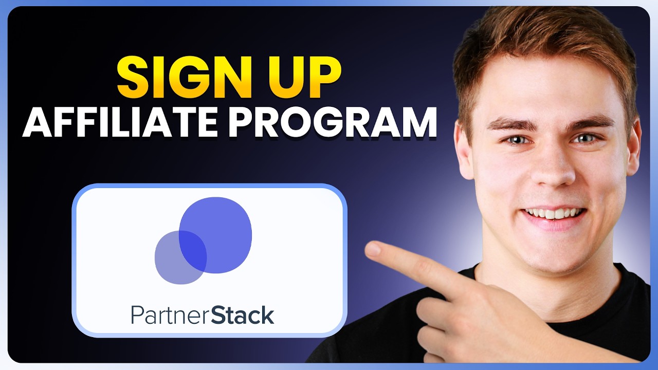 How To Sign Up For Partnerstack Affiliate Program in 2026 - YouTube
