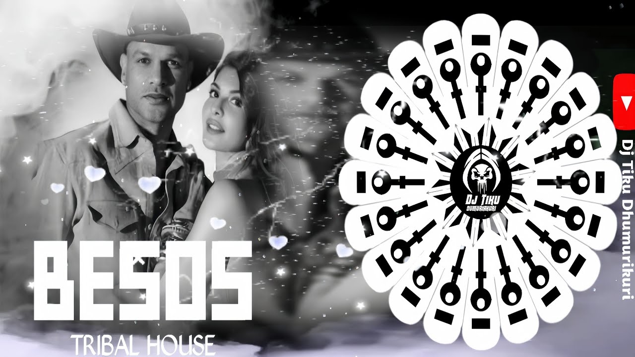 Besos Song Dj Remix || Besos Song || (Tribal House Mix) Dj Liku Bhai X ...