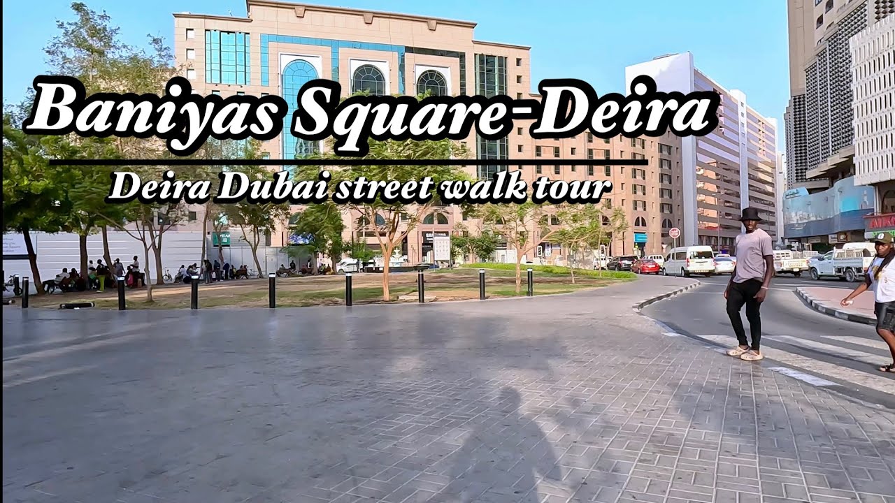 Baniyas Square Dubai || deira Dubai street walk tour || Baniyas Square ...
