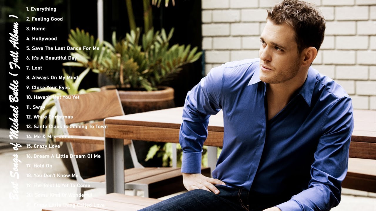 Best Songs Of Michael Buble - Michael Buble Greatest Hits Full Album ...