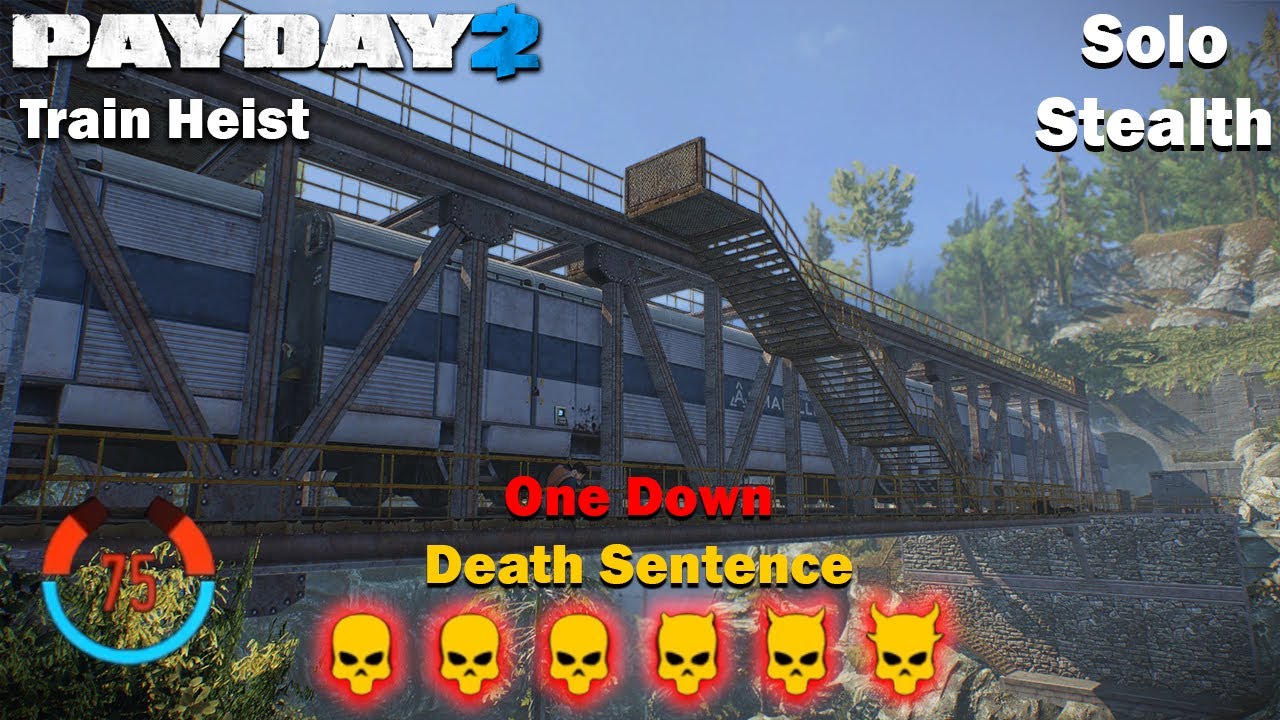 Payday 2 - Train Heist - 75 Detection Risk - DSOD - (SOLO - STEALTH ...