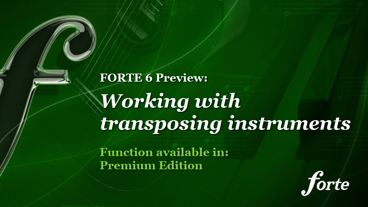FORTE 6 - Preview: Transposing Instruments - YouTube