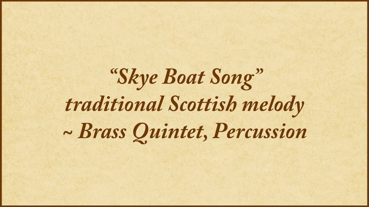 Skye Boat Song — brass quintet - YouTube
