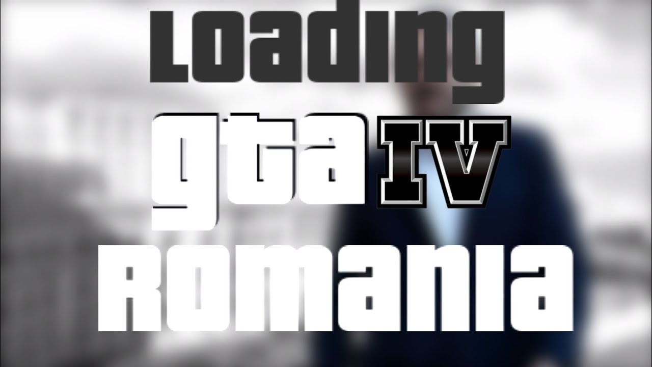 Loading Screen GTA IV Romania REMASTERED (1080P) - YouTube