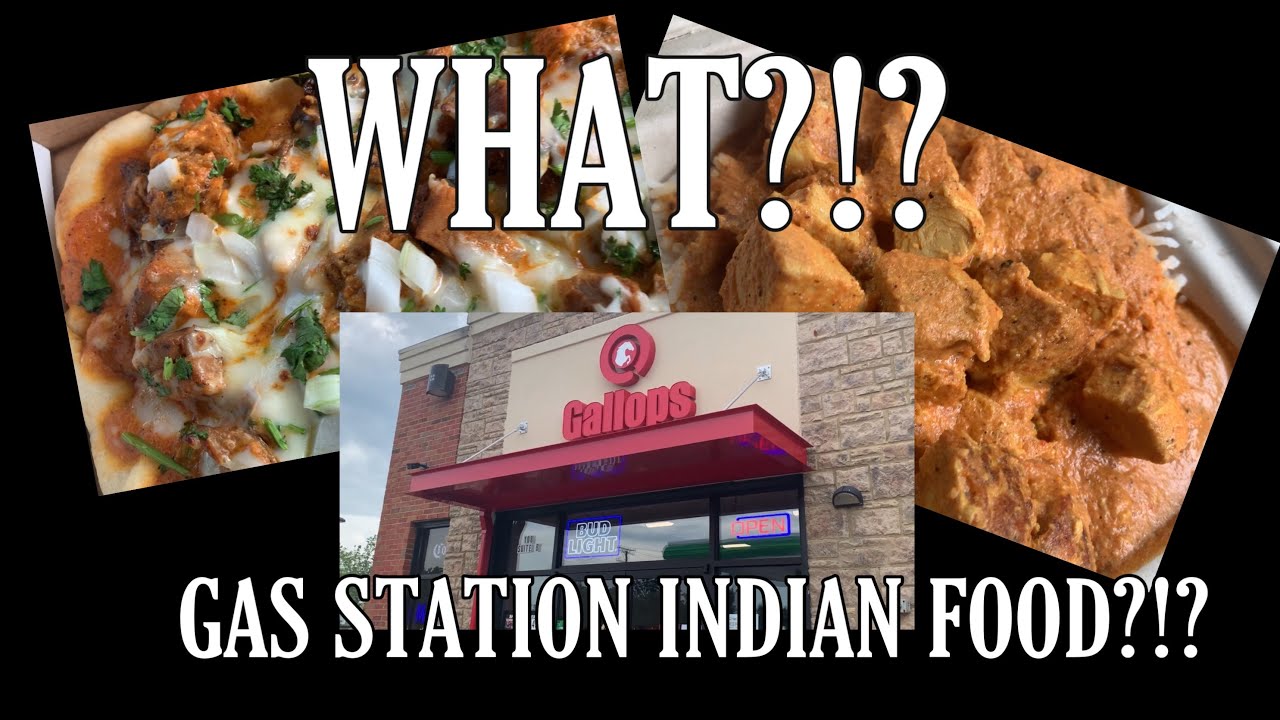 GALAXI EATS! Episode #2 Indian Food at Gallops Gas Station - YouTube