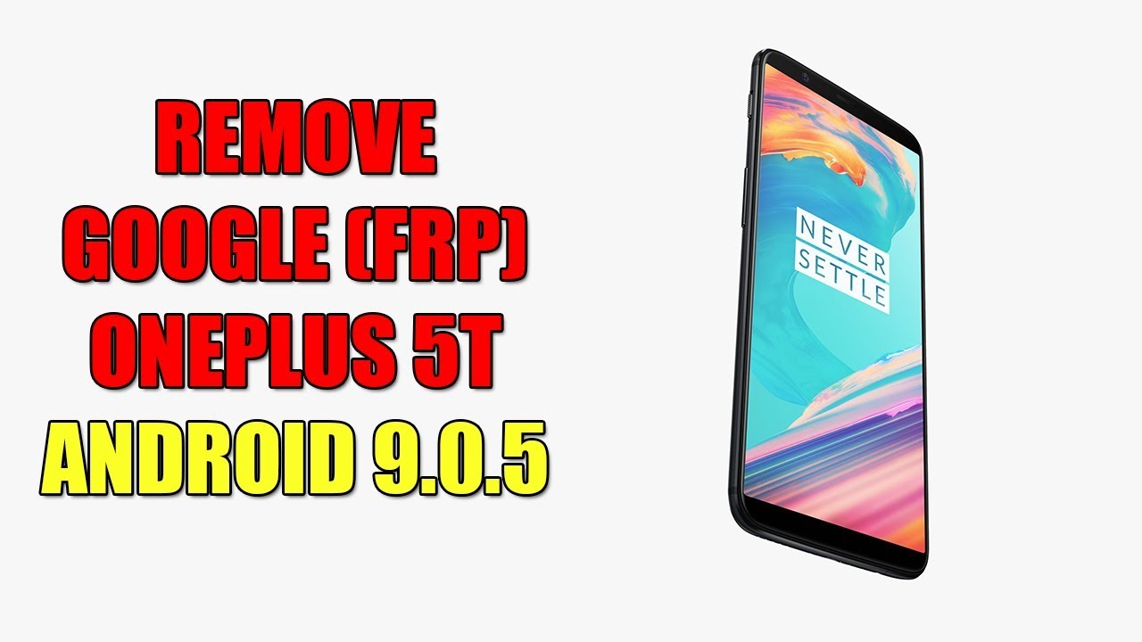 Bypass FRP Google Gmail Account ID OnePlus 5T Android 9.0.5 - YouTube