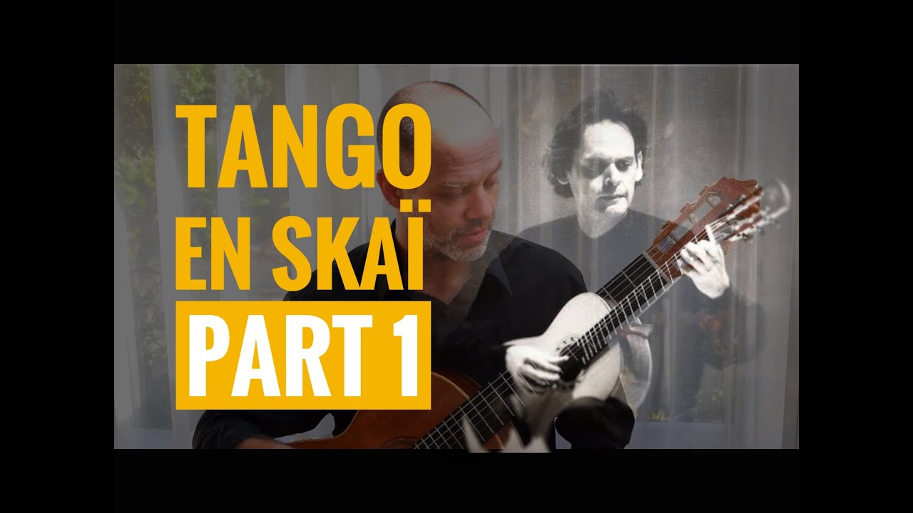 How To Play Roland Dyens Tango en Skai (part 1) - YouTube