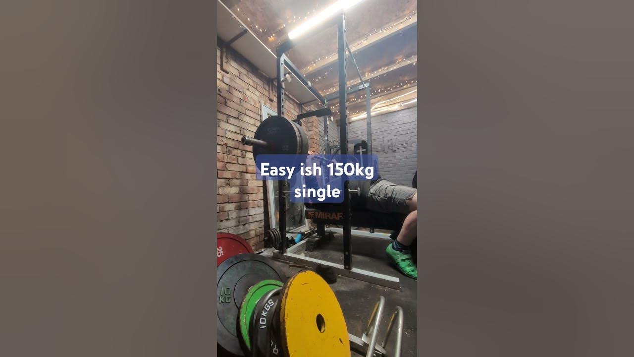 Bench 150kg feeling strong . Next up pb attempt 165kg - YouTube