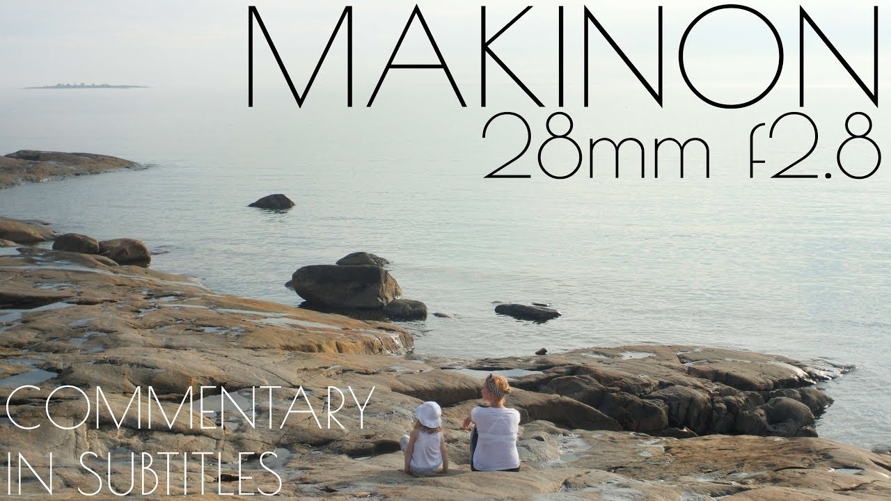 Makinon 28mm f2.8 vintage lens review in video and photo samples. WIN ...