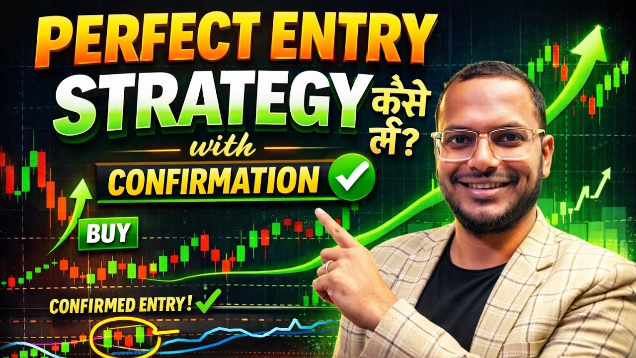 Perfect Entry Strategy with Confirmation | Beginner to Pro Guide - YouTube