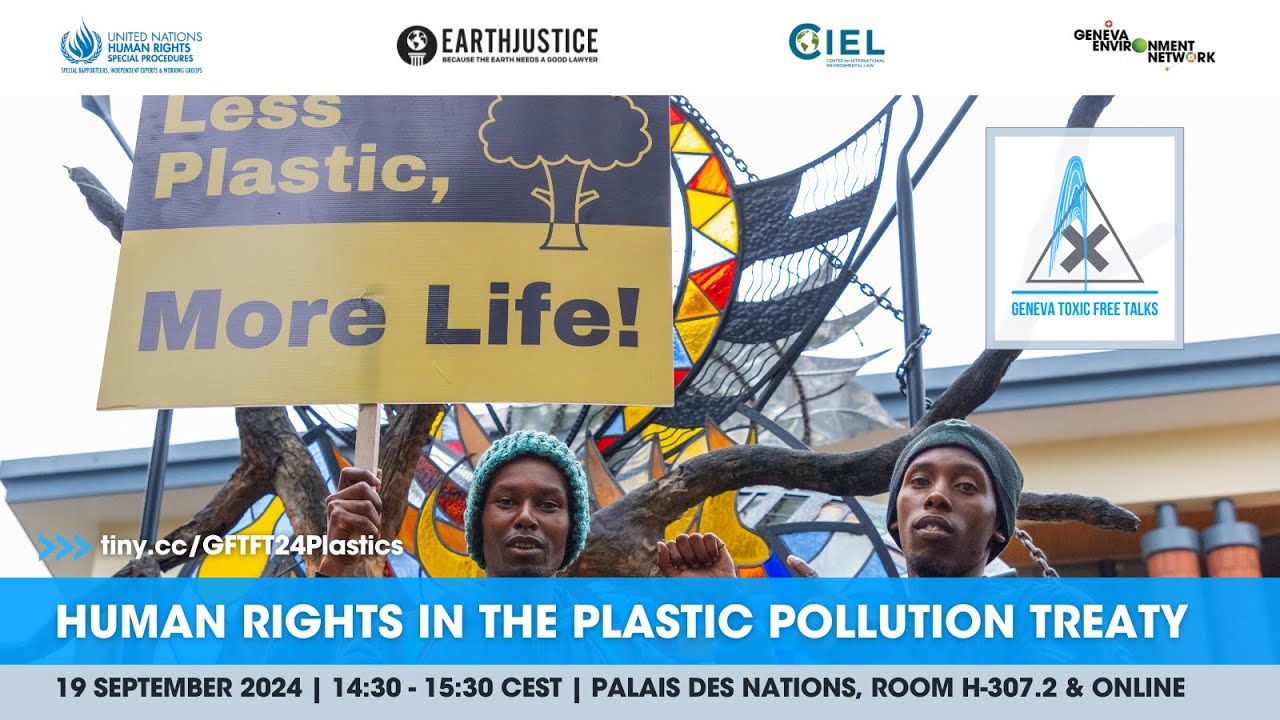 Human Rights in the Plastic Pollution Treaty | Geneva Toxic Free Talks ...