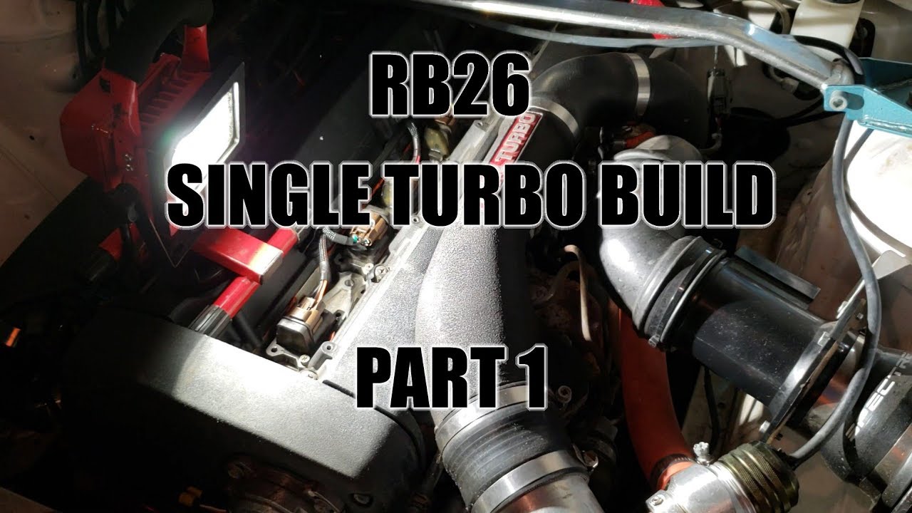 Single Turbo Rb26 s14 Build Part 1 - YouTube