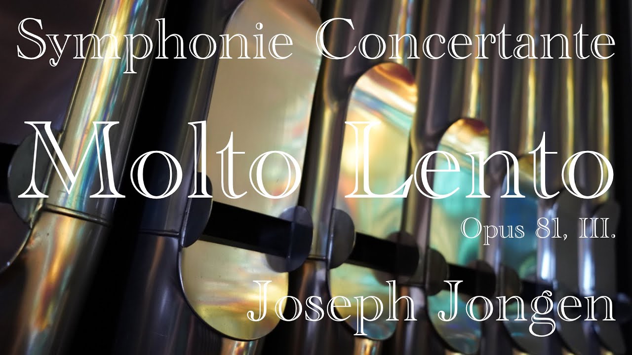 Joseph JONGEN - Symphonie Concertante, III. Molto Lento - YouTube