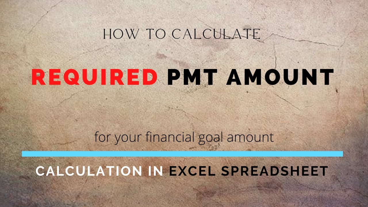How To Calculate Required PMT SIP Amount In Excel Spreadsheet YouTube How To Calculate Required PMT SIP Amount In Excel Spreadsheet YouTube