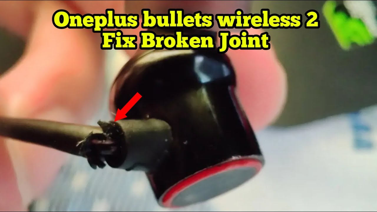 How to Fix OnePlus Bullets Wireless 2 Not powering on | broken Joint ...