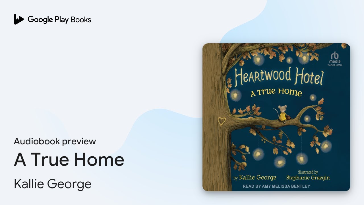 A True Home Book 1 by Kallie George · Audiobook preview - YouTube
