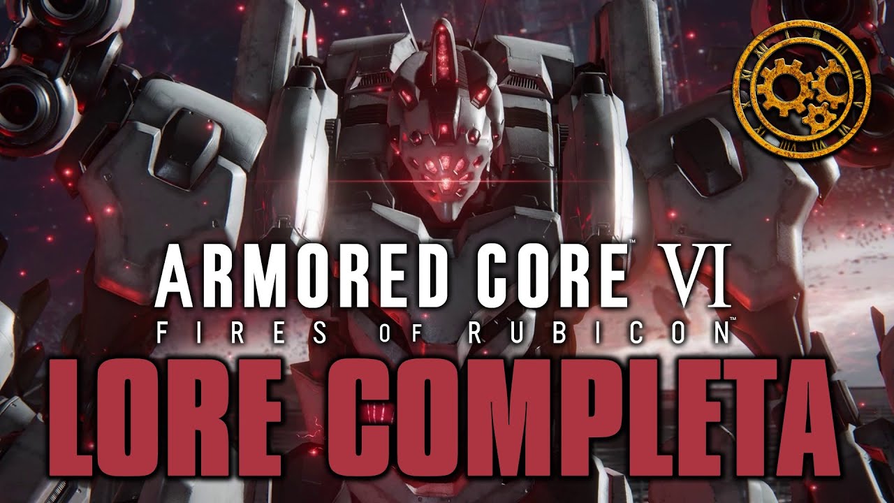 [ Lore ] Armored Core VI Fires of Rubicon - Tutta la Storia e la Lore ...