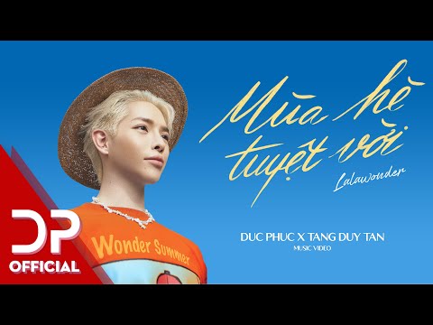 Đức Phúc - Mùa Hè Tuyệt Vời (feat. Tăng Duy Tân) (Official Music Video)