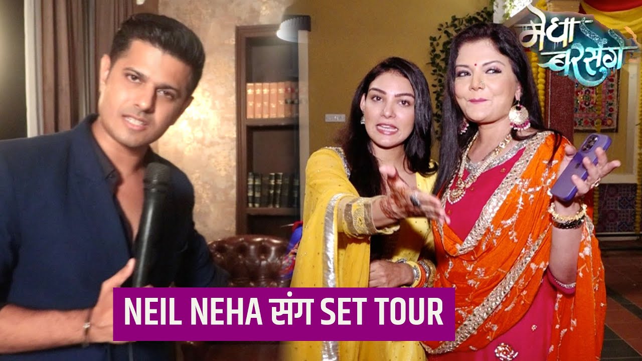 Megha Barsenge House Tour | Neil Bhatt, Neha Rana, Deepshikha Nagpal ...