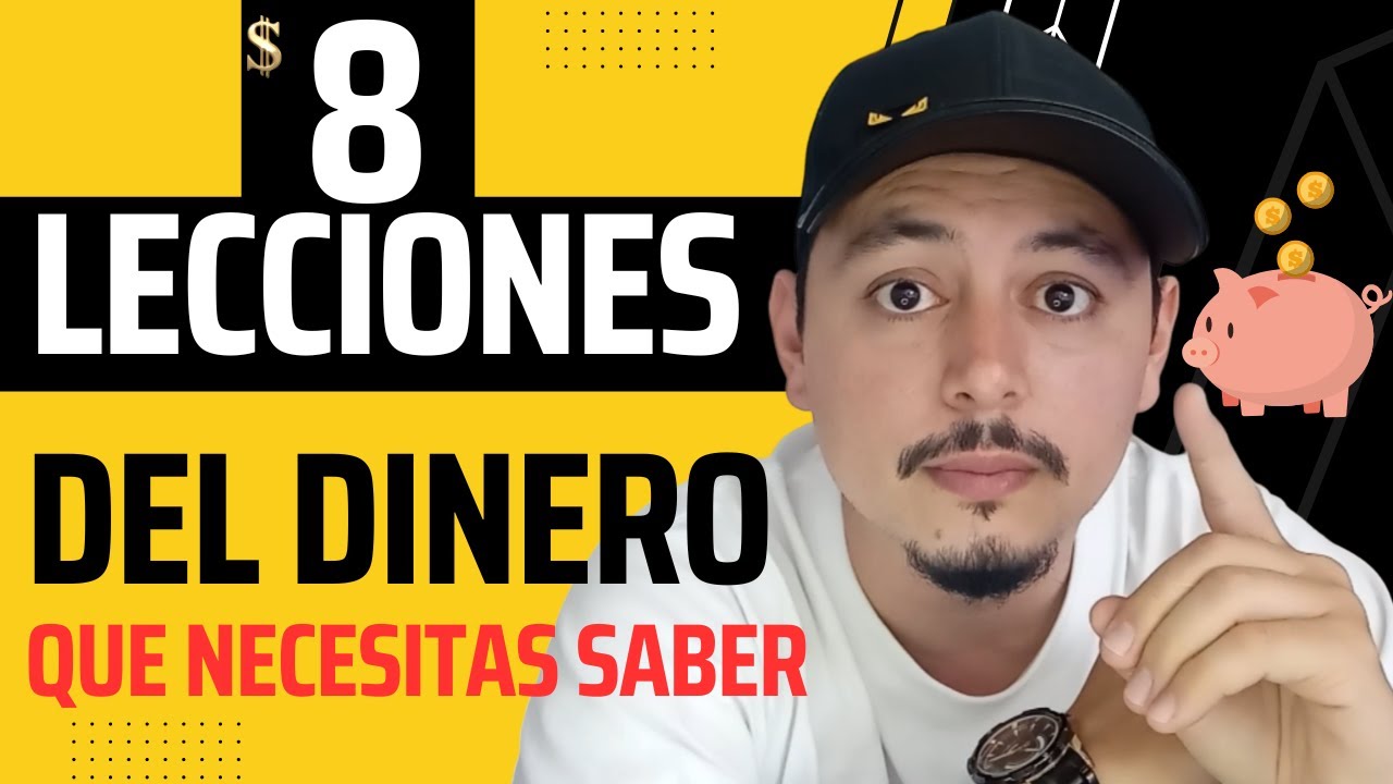 8 LECCIONES DEL DINERO - Para Lograr el ÉXITO FINANCIERO - YouTube