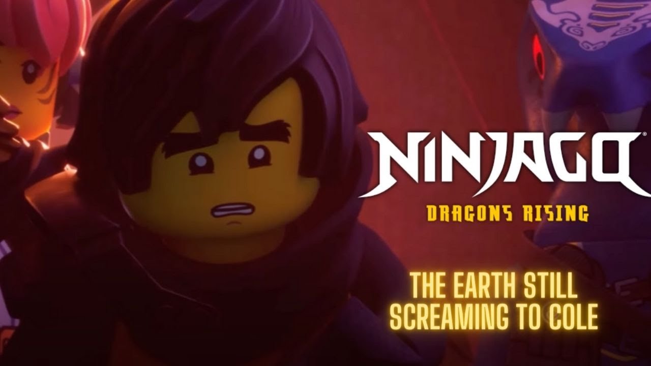 Ninjago Dragons Rising The Earth Still Screaming To Cole - YouTube
