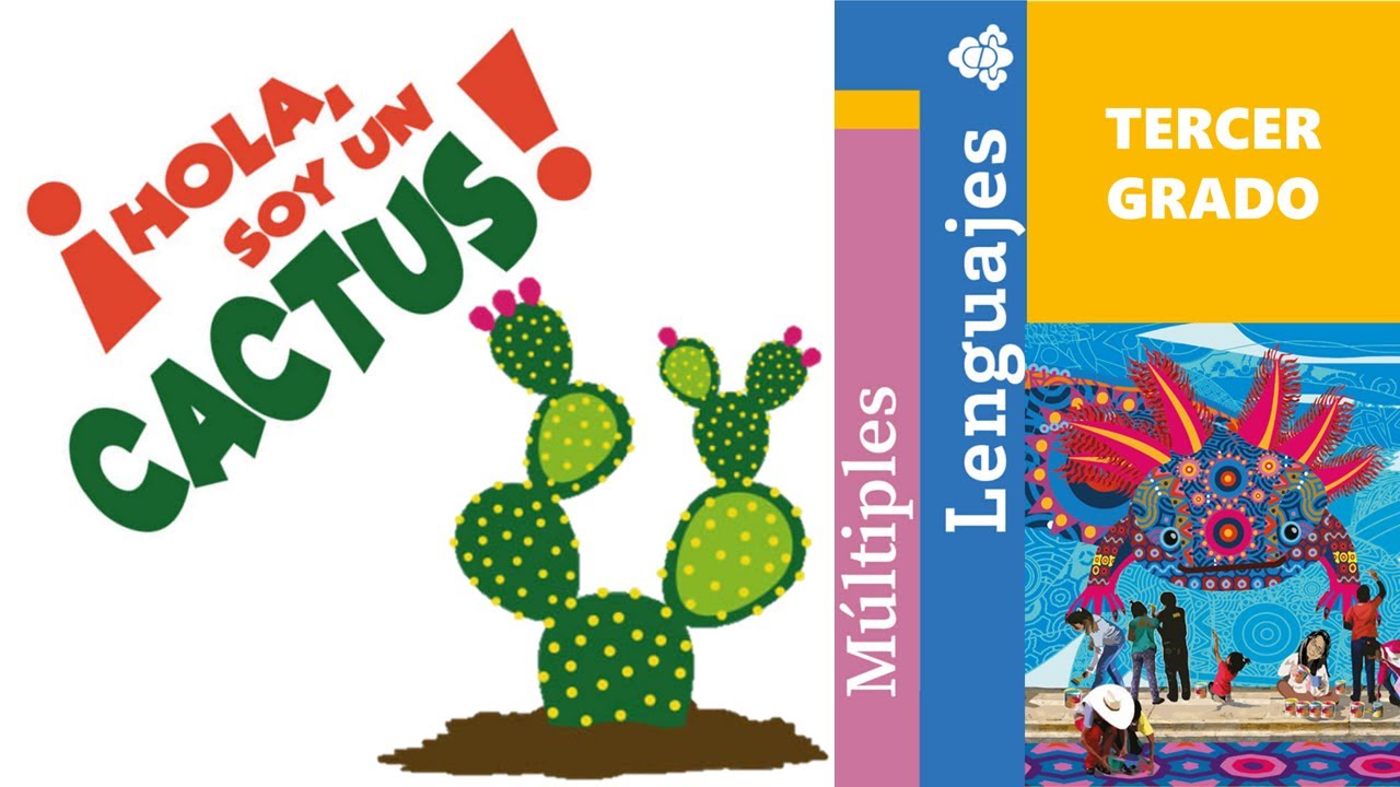 ¡Hola, soy un cactus! (Múltiples lenguajes, Tercer grado) - YouTube
