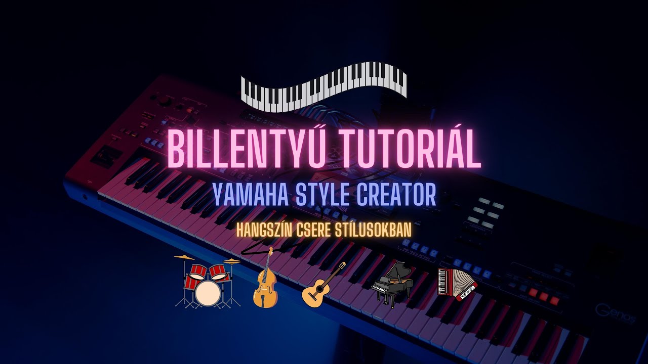 Yamaha Style Creator - Hangszín csere a stílusokban - YouTube