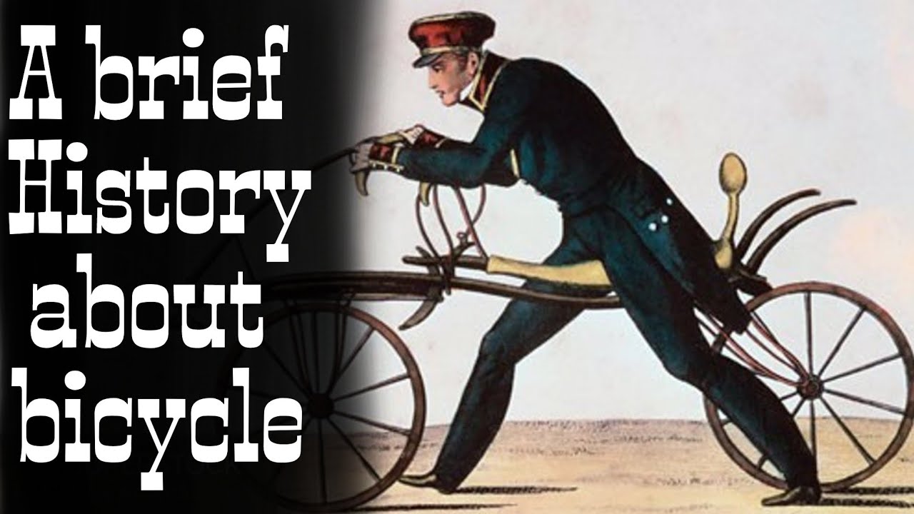 A brief History of bicycle|| When an Who invented the first bicycle # ...